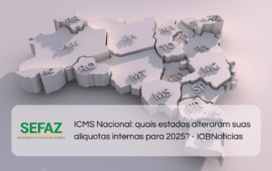 Quais estados alteraram suas alíquotas internas para 2025?